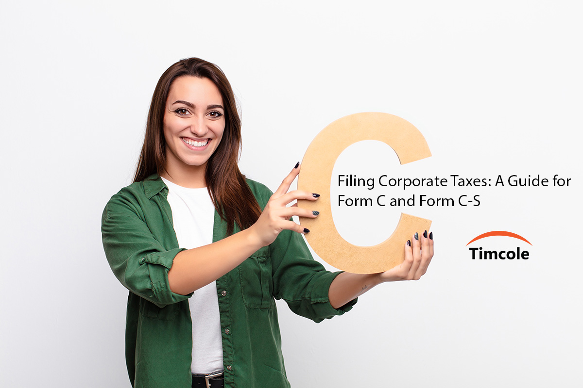 Filing Corporate Taxes: A Guide for Form C and Form C-S - Timcole ...