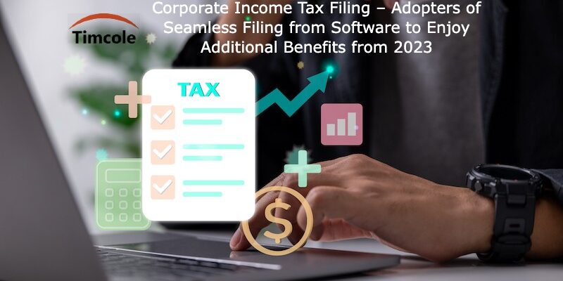 Benefits for Adopters of Seamless CIT Filing from Software